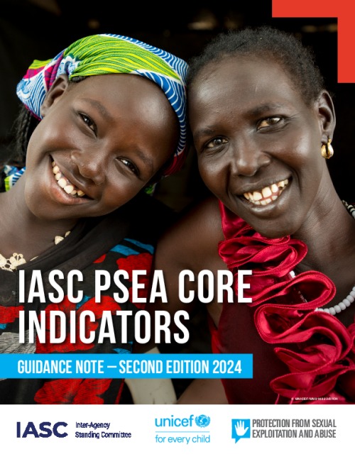 IASC PSEA Core Indicators Guidance Note 2nd Edition 2024 | IASC / PSEA IASC PSEA Core Indicators Guidance Note 2nd Edition 2024 | IASC / PSEA